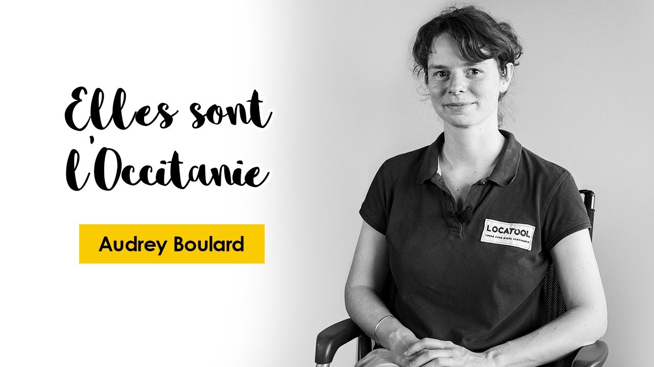 Elles sont l'Occitanie - Audrey Boulard - Locatools - Grizette